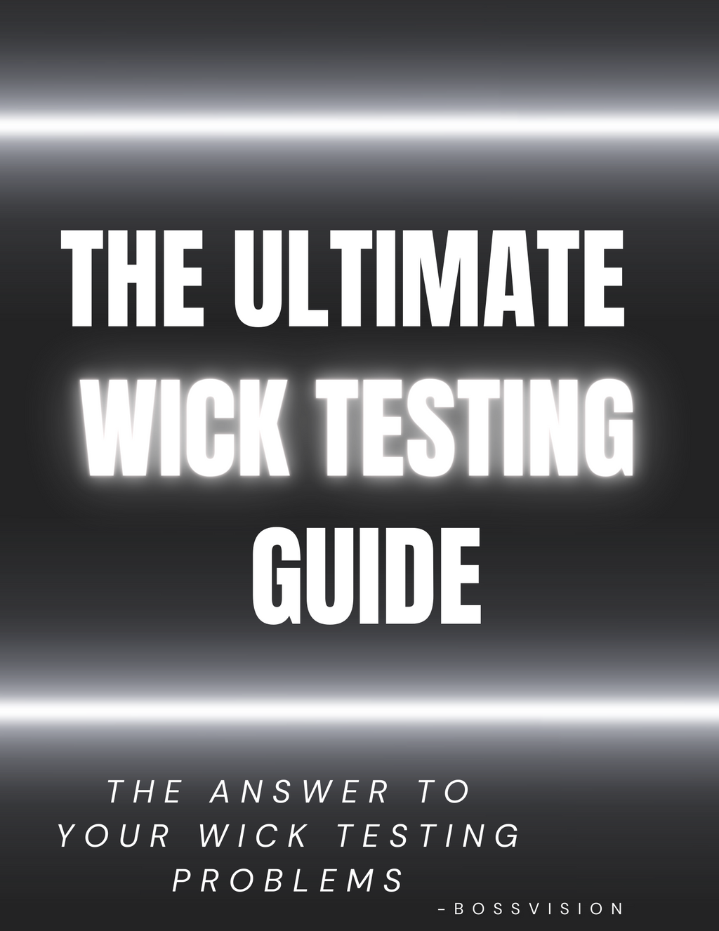 THE ULTIMATE WICK TESTING GUIDE – Scents of Vision